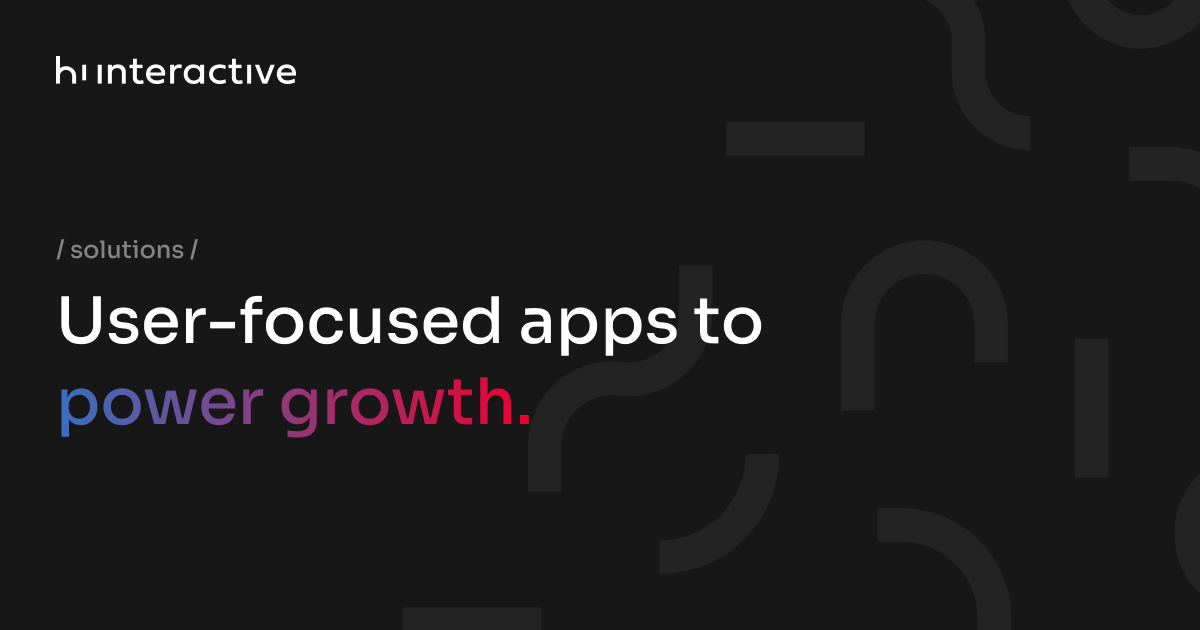 Solutions - Hi Interactive - We deliver applications with amazing user ...